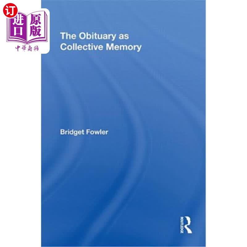 海外直订The Obituary as Collective Memory 作为集体记忆的讣告