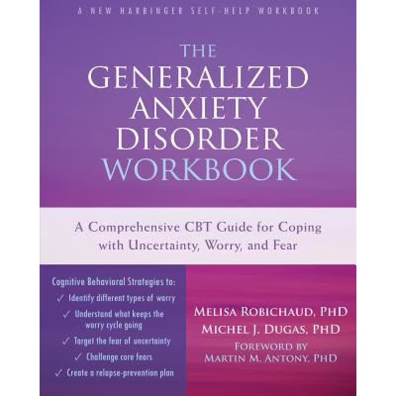 Generalized Anxiety Disorder Workbook: A Com...