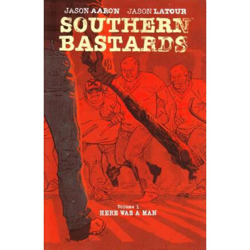 Southern Bastards, Volume 1: Here Was a Man