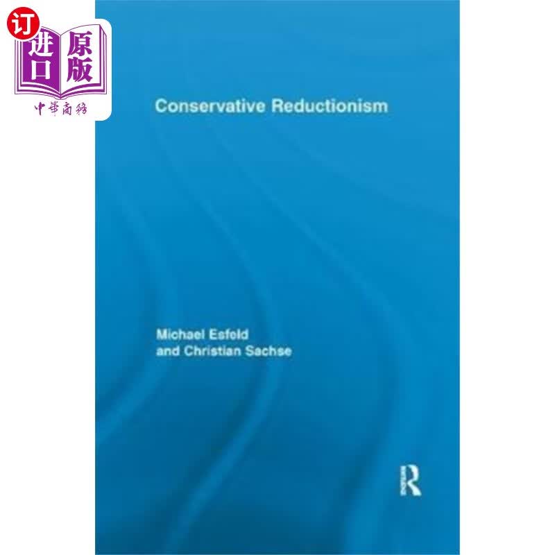海外直订Conservative Reductionism 保守的简化论