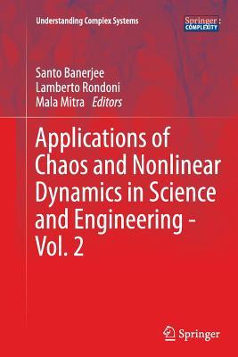 Applications of Chaos and Nonlinear Dynamics in