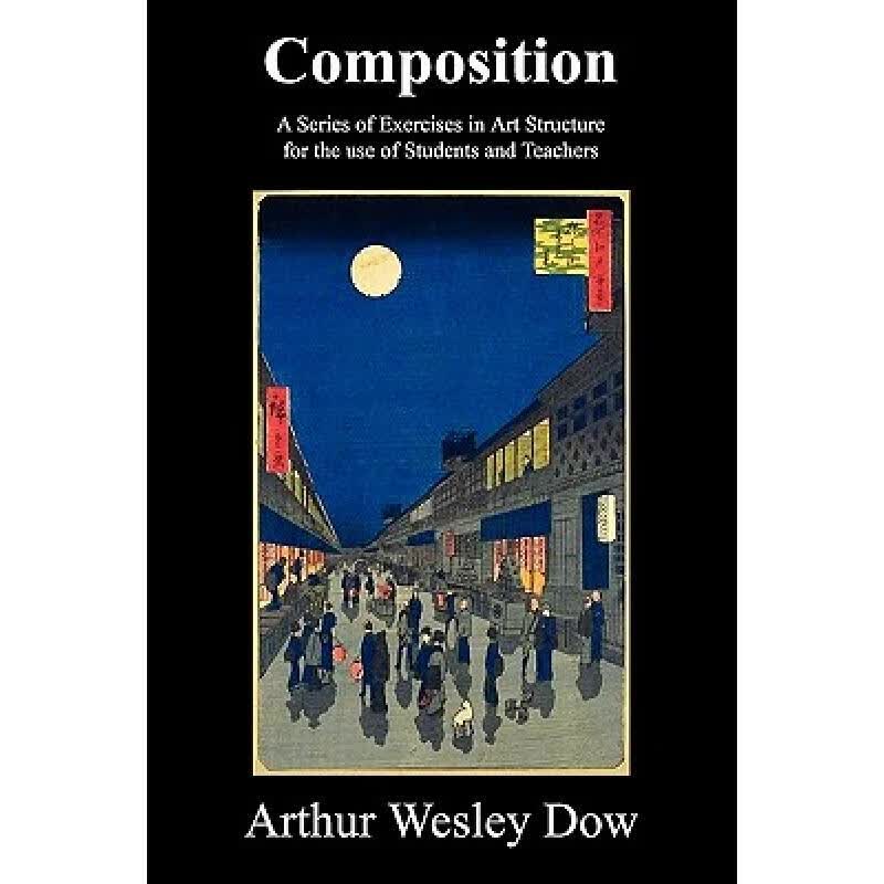 Composition: A Series of Exercises in Art Structure for the Use of Students and Teachers