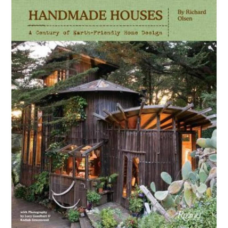 Handmade Houses: A Century of Earth-Friendly Home Design