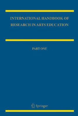 International Handbook of Research in Arts Educ