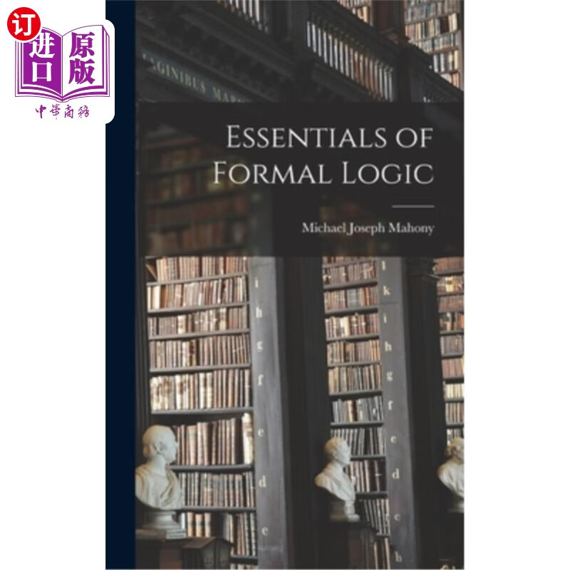 海外直订Essentials of Formal Logic 形式逻辑要旨