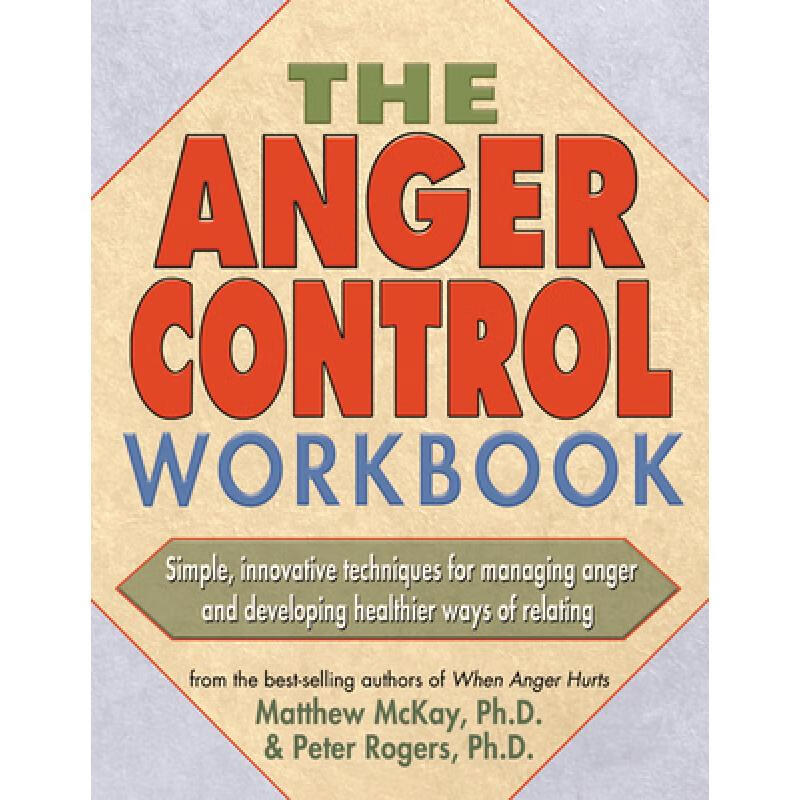 The Anger Control Workbook: Getting Through ...