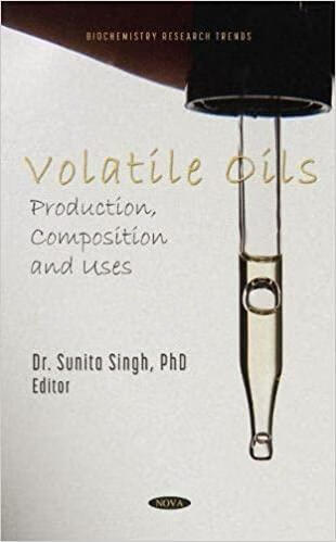 Volatile Oils: Production, Composition and Uses