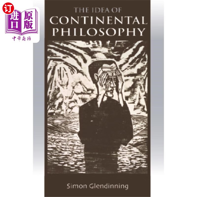 海外直订Idea of Continental Philosophy 欧陆哲学思想