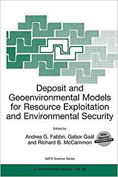 Deposit and Geoenvironmental Models for Resource Exploitation and Environmental Security