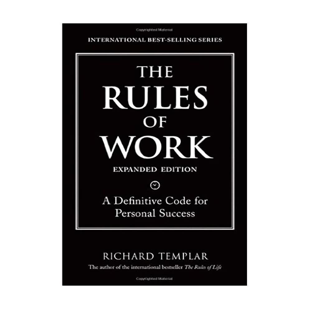 The Rules of Work, Expanded Edition: A Definitive Code for P