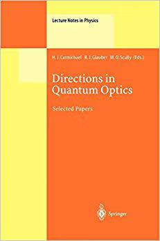 Directions in Quantum Optics