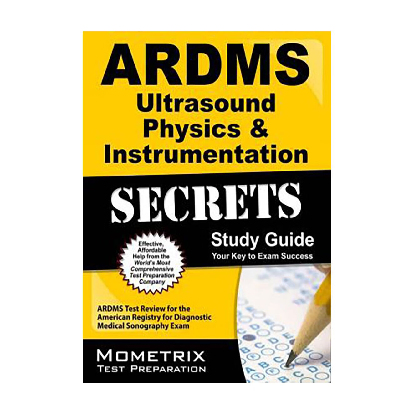 Secrets of the ARDMS Ultrasound Physics