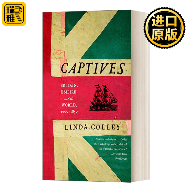 英文原版 Captives Britain, Empire, and the World, 1600-1850 俘虏 英国 帝国与世界 1600-1850 Linda Colley 英文版进口原版书籍