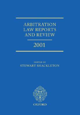 Arbitration Law Reports and Review 2001