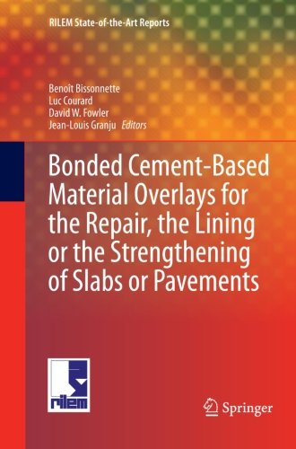 Bonded Cement-Based Material Overlays for the Repair, the Lining or the Strengthening of