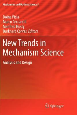 New Trends in Mechanism Science: Analysis and D