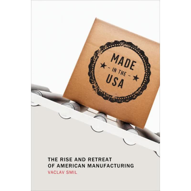 Made in the USA: The Rise and Retreat of Ame...