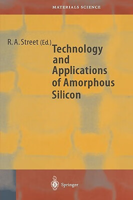 Technology and Applications of Amorphous Silicon