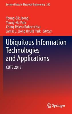 Ubiquitous Information Technologies and Applicat