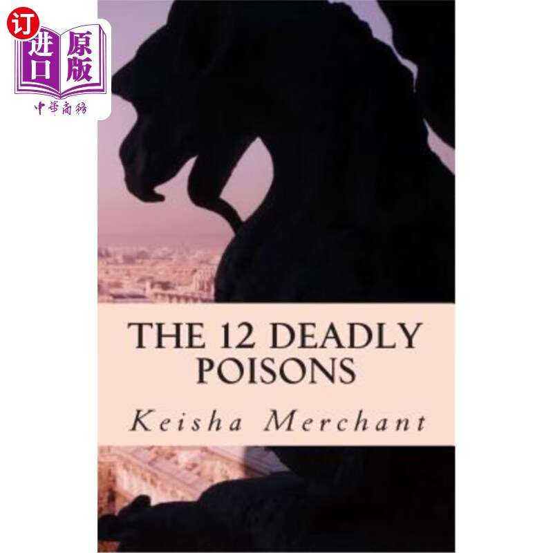 海外直订The 12 Deadly Poisons: Don't Drink 12种致命毒药:不要喝酒