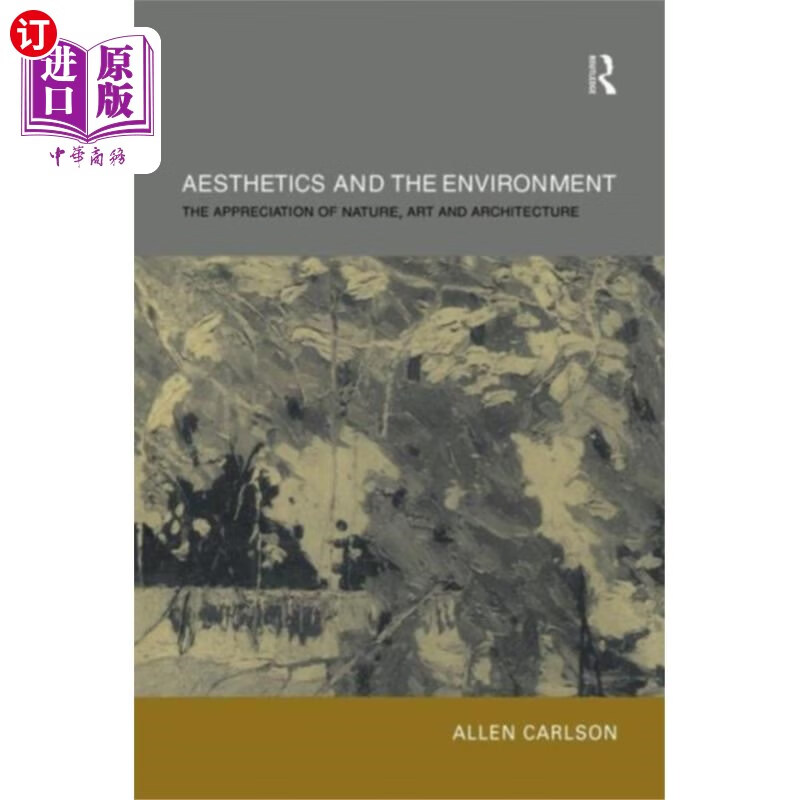 海外直订Aesthetics and the Environment 美学与环境