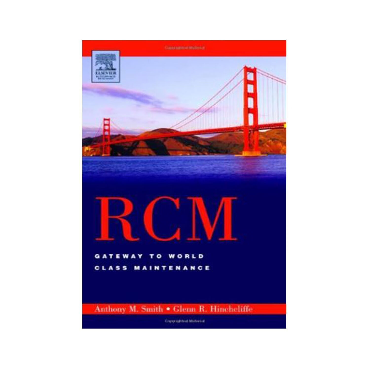 RCM--Gateway to World Class Maintenance