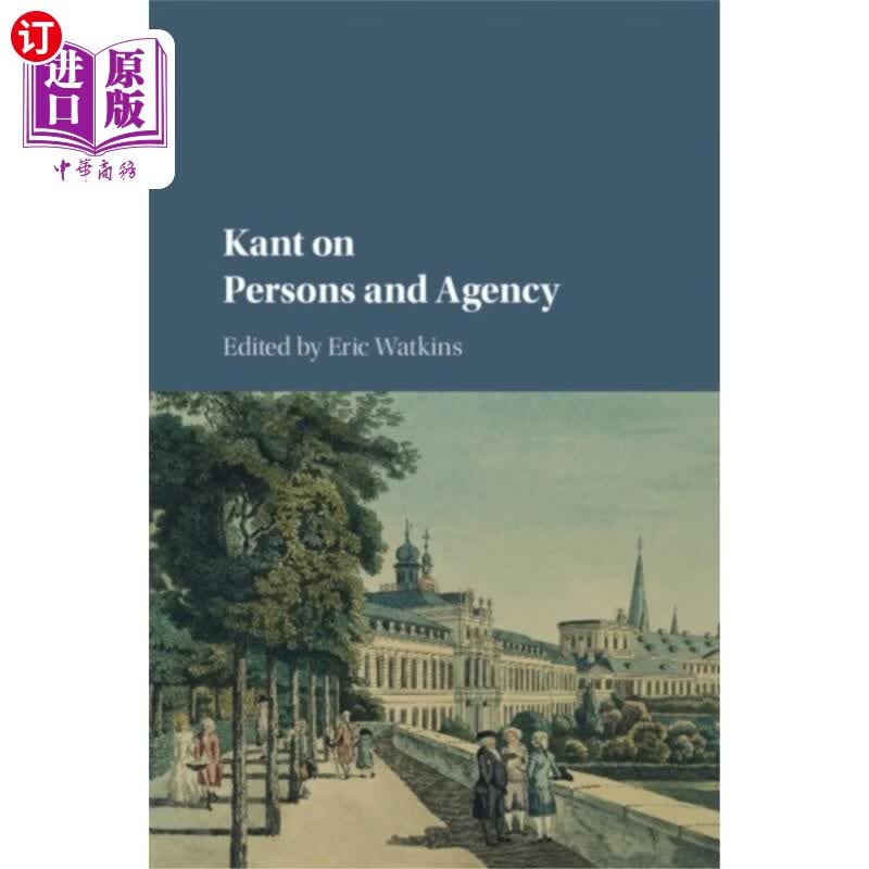 海外直订Kant on Persons and Agency 康德论人与代理