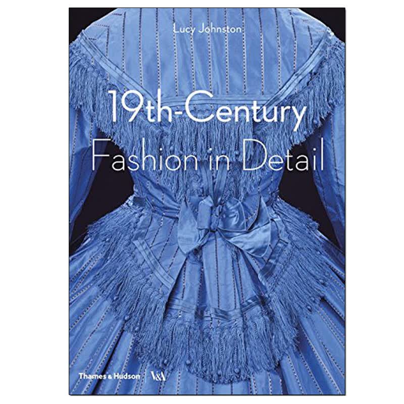品图现货 19th-Century Fashion in Detail 英文原版进口 19世纪复古礼服设计古典舞服装女时尚设计搭配手册服装设计 时尚服装插画作品集临摹画册服装设计绘画本教程书籍