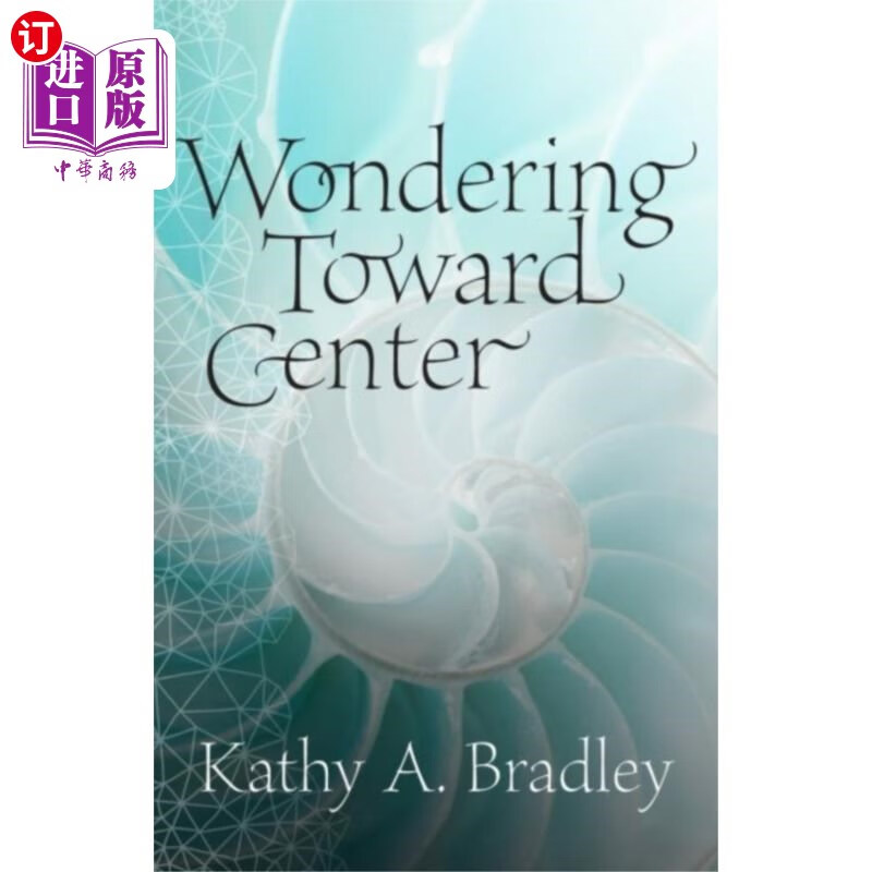 海外直订Wondering Toward  Center 走向中心