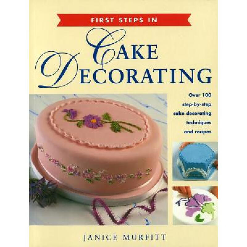 First Steps in Cake Decorating