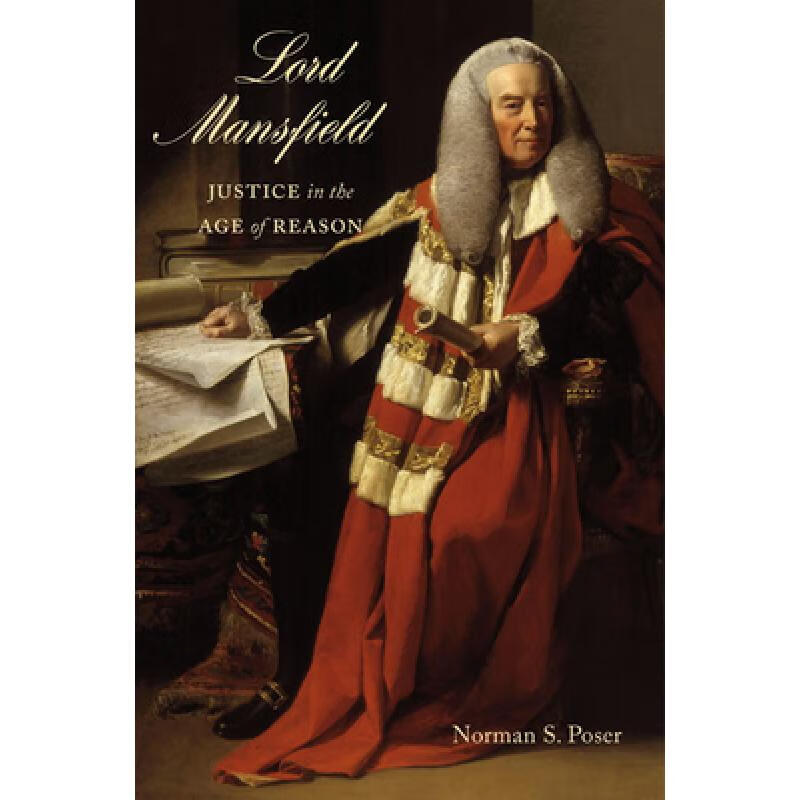 Lord Mansfield: Justice in the Age of Reason