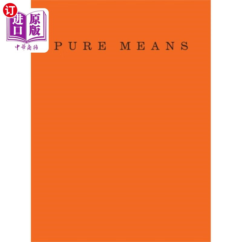 海外直订Pure Means 纯粹的意思
