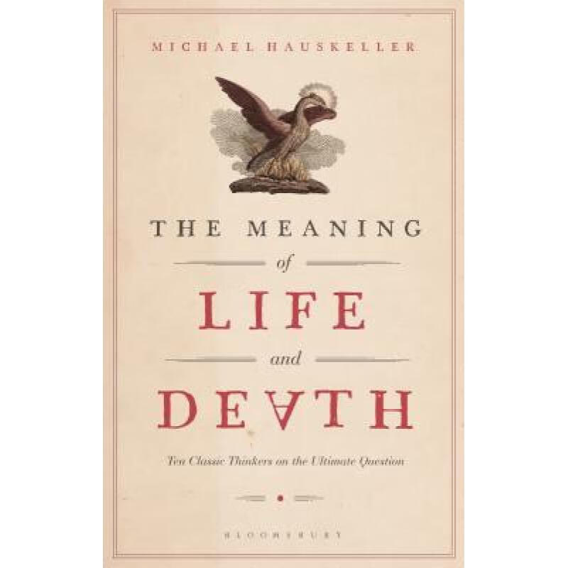The Meaning of Life and Death: Ten Classic T...