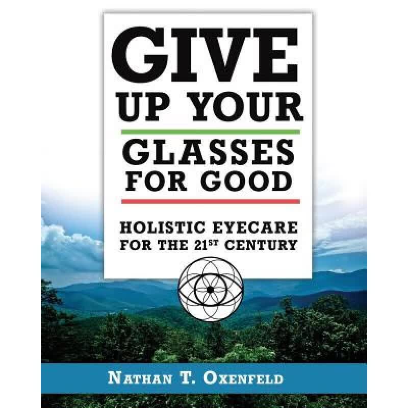 Give Up Your Glasses For Good: Holistic Eye ...
