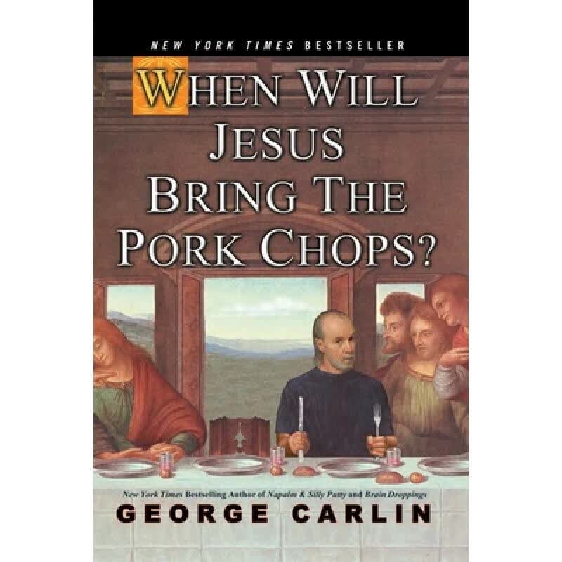 When Will Jesus Bring the Pork Chops?