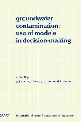 Groundwater Contamination: Use of Models in Decision-Making