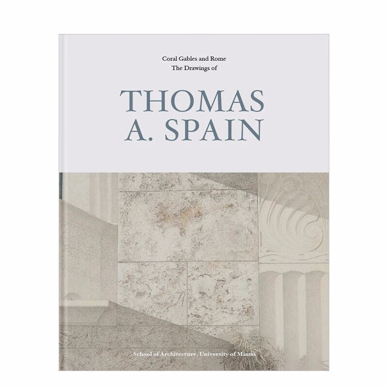 Coral Gables and Rome珊瑚山墙罗马Thomas 艺术建筑绘画作品集英文原版图书籍