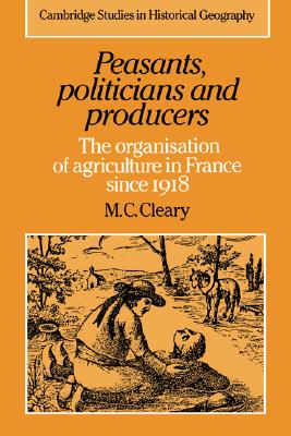 Peasants, Politicians and Producers
