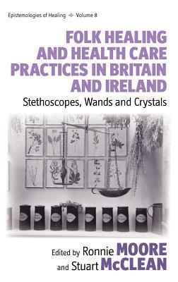 Folk Healing and Health Care Practices in Brita