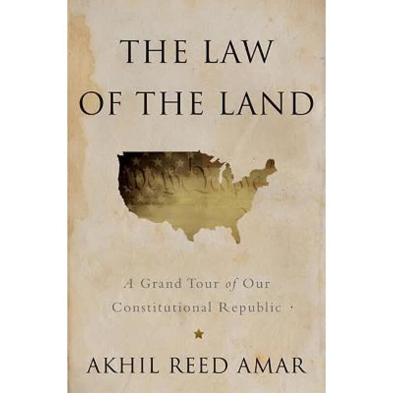 The Law of the Land: A Grand Tour of Our Con...