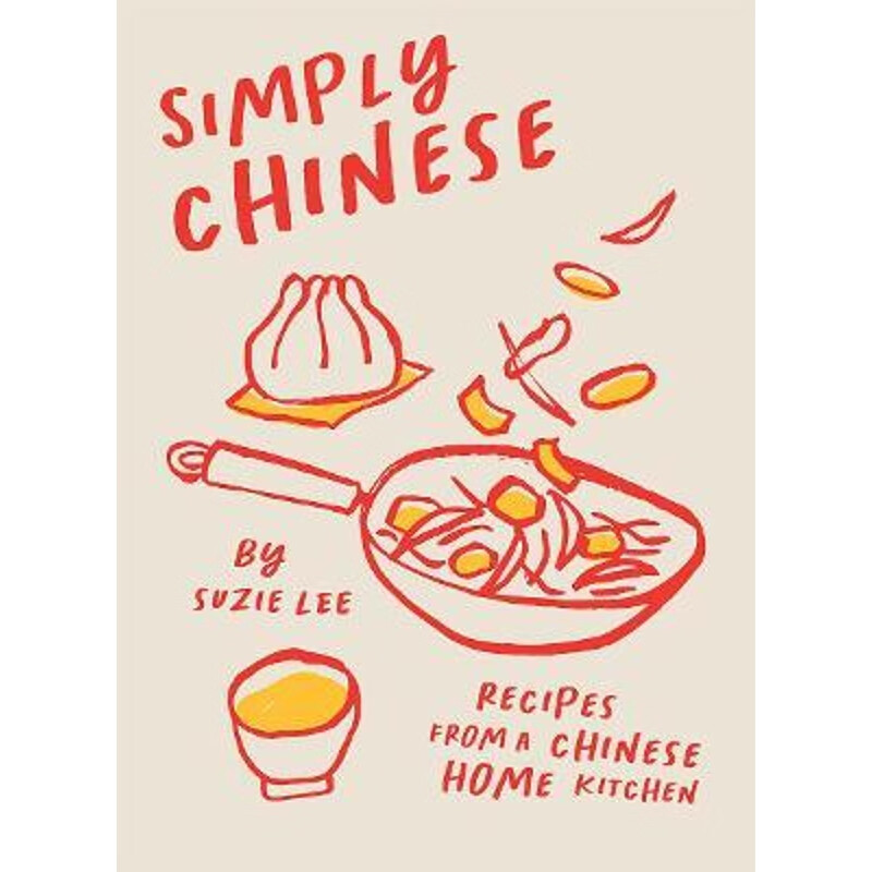 Simply Chinese Recipes from a Chinese Home
