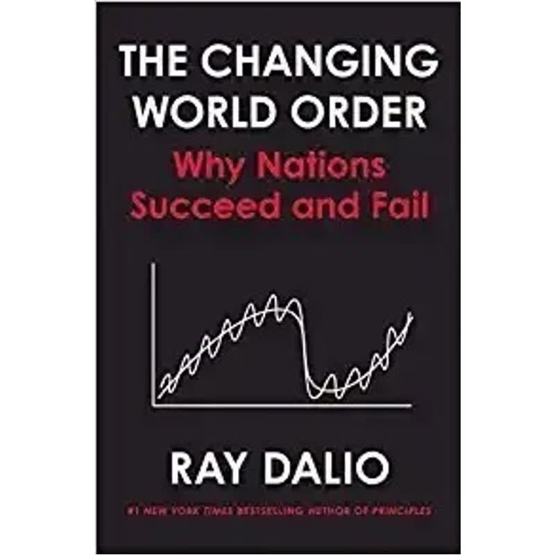 The Changing World Order: Why Nations Succeed and