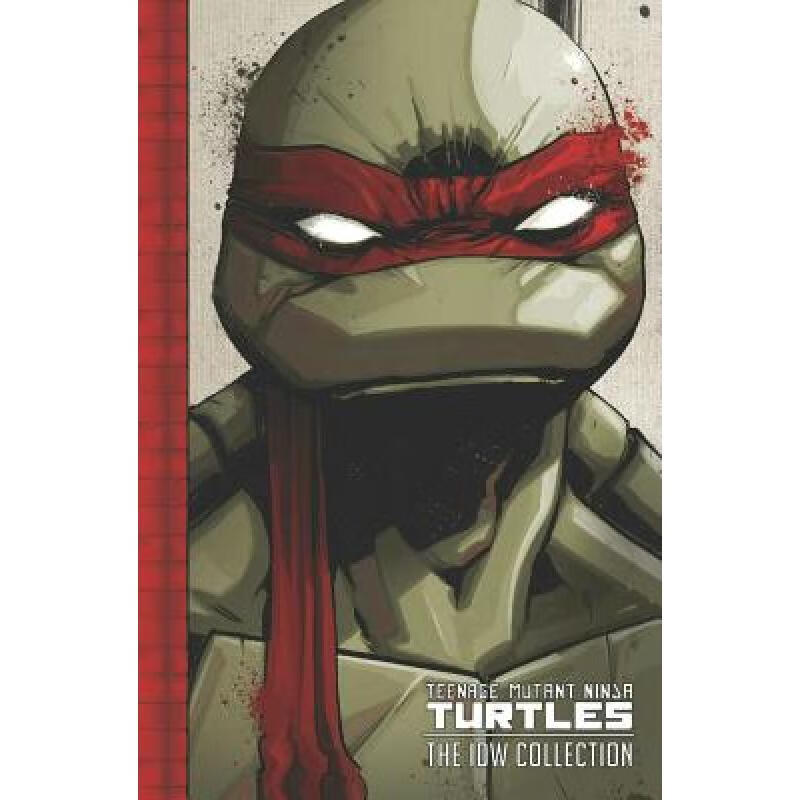 Teenage Mutant Ninja Turtles: The IDW Collection Volume 1: - The IDW Collection
