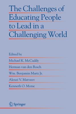 The Challenges of Educating People to Lead in a