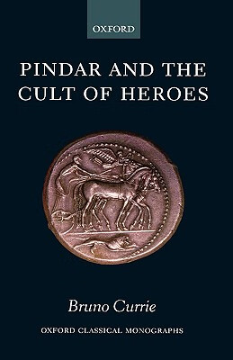 Pindar and the Cult of Heroes