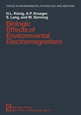 Biologic Effects of Environmental Electromagneti