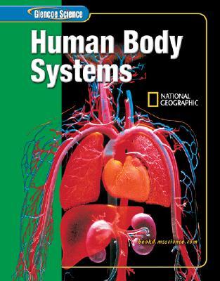 Glencoe Science: Human Body Systems, Student Ed