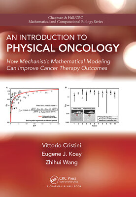 An Introduction to Physical Oncology: How Mechanistic Mathematical Modeling Can Improve