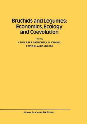 Bruchids and Legumes: Economics, Ecology and Coe