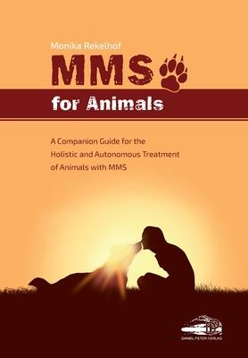 Mms for Animals: A Companion Guide for the Holi